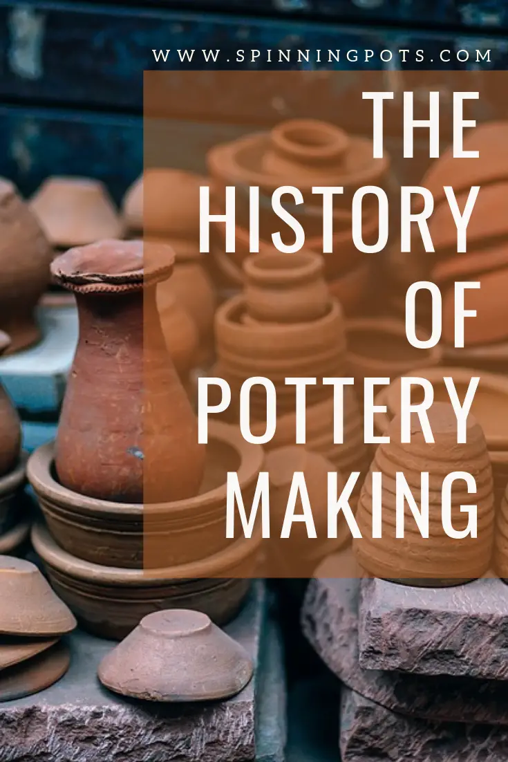 The History of Pottery Making - Spinning Pots